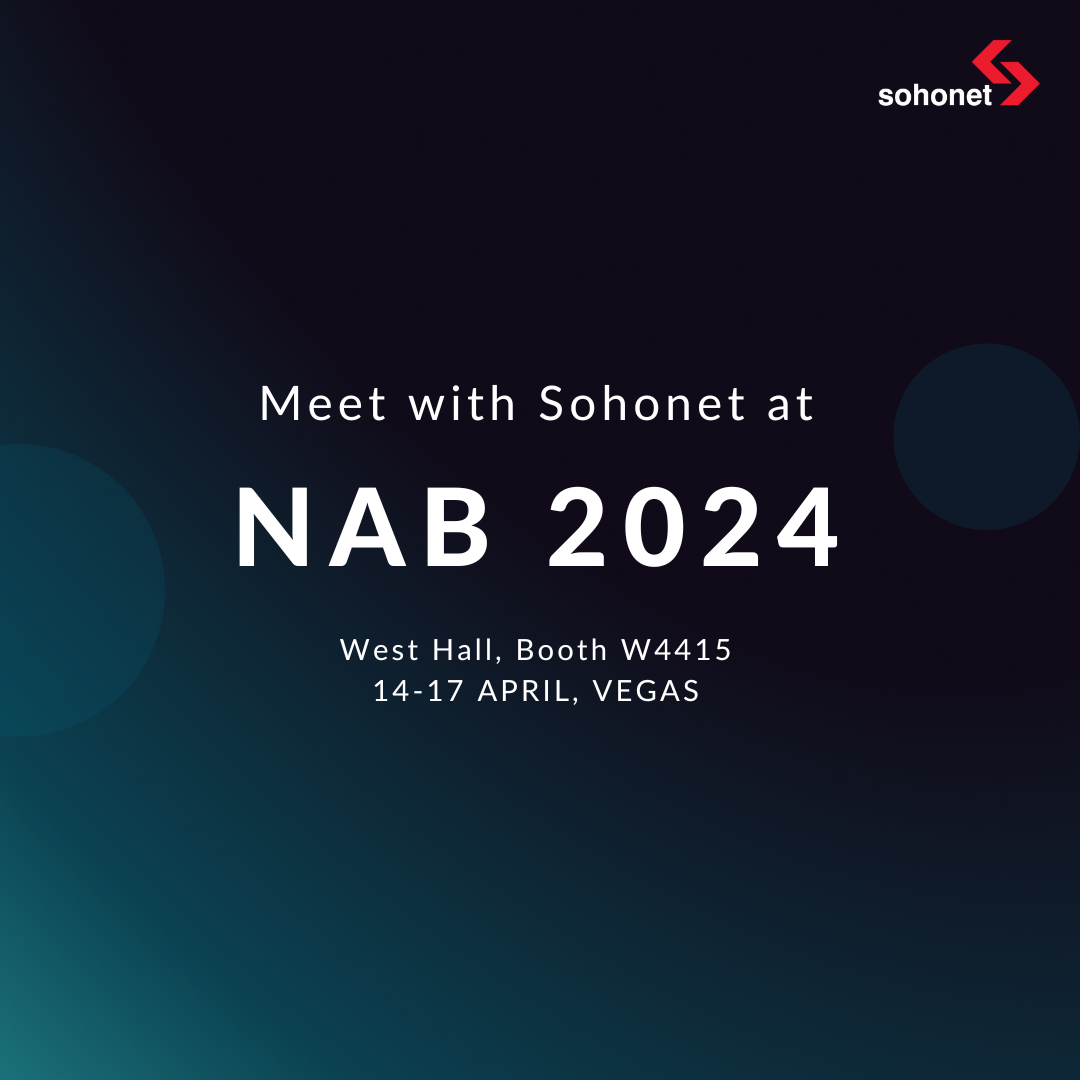 Sohonet | Articles | NAB 2024 - Vegas here we come!